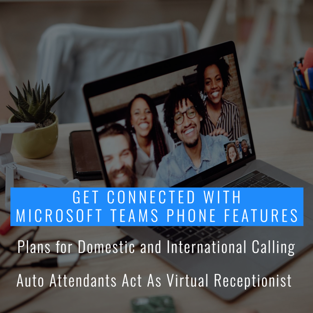 Seisay IT Solutions | Get Connected with Microsoft Teams Phone Features